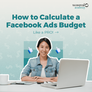 How to Calculate a Facebook Ads Budget? | WOWREAL Academy