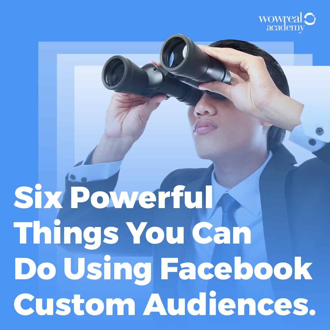 Six Powerful Things You Can Do Using Facebook Custom Audiences ...